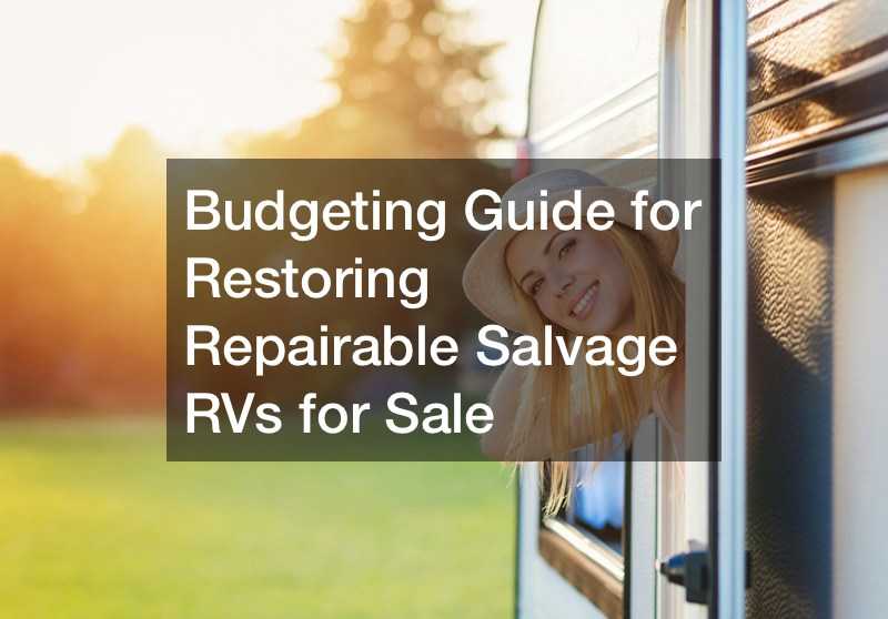 Budgeting Guide for Restoring Repairable Salvage RVs for Sale - Welcome ...
